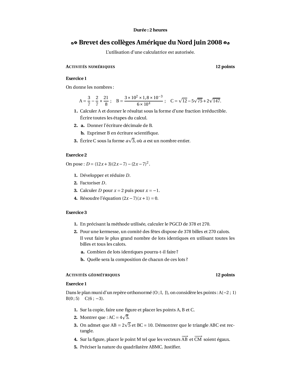 Brevet Maths Amérique du Nord mai 2008 - Sujet - AlloSchool