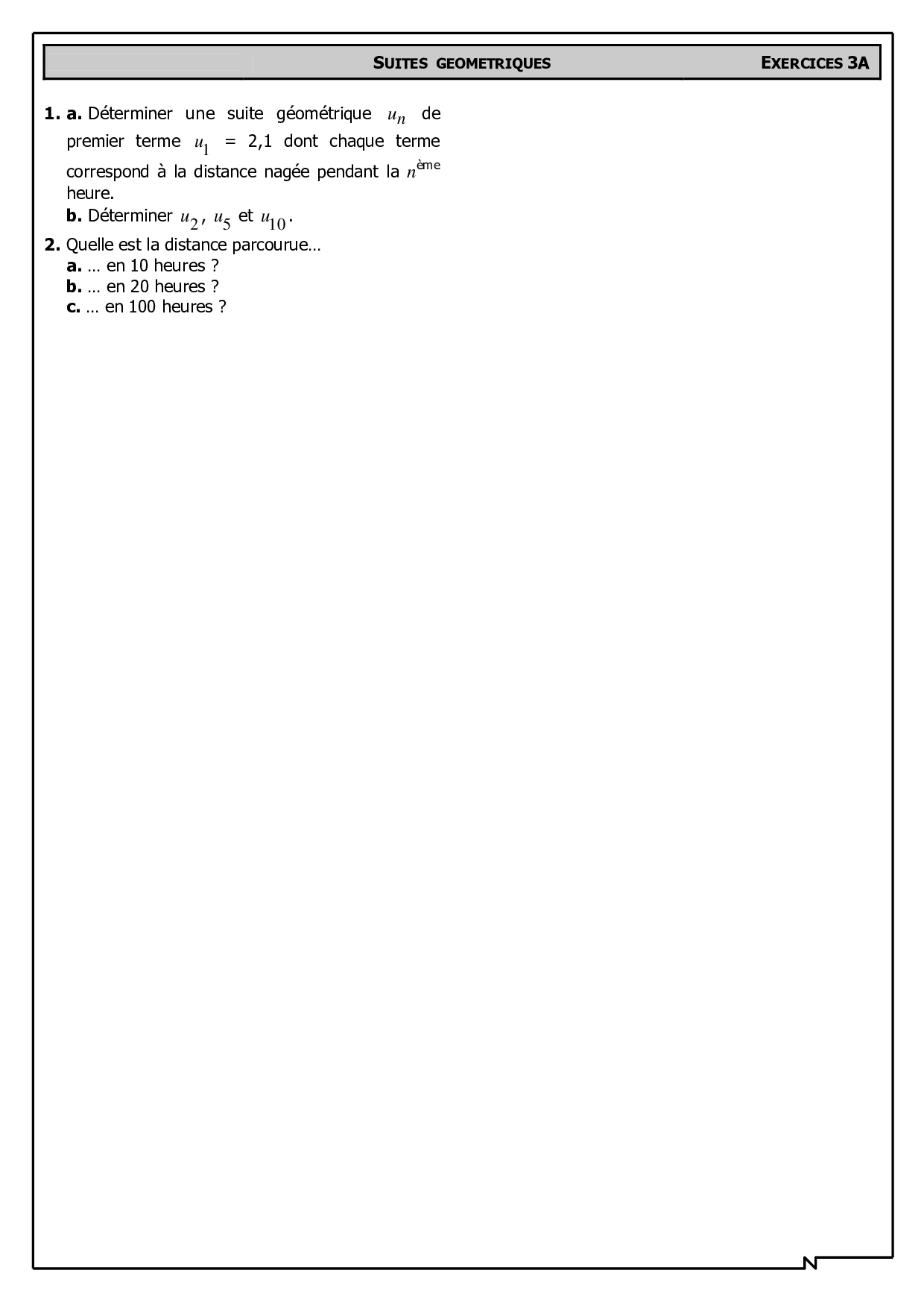 Suites géométriques - Exercices - AlloSchool