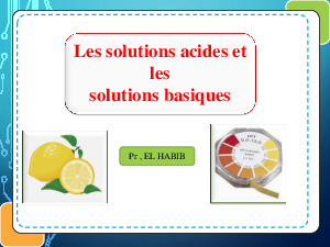 Les solutions acides et basiques - Cours PPT 4 - AlloSchool