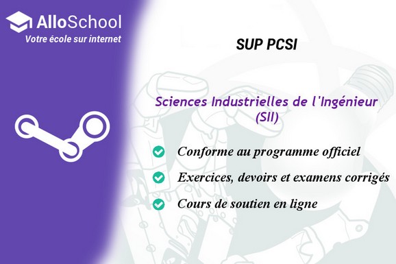 Sciences Industrielles de l'Ingénieur (SII) PCSI - AlloSchool