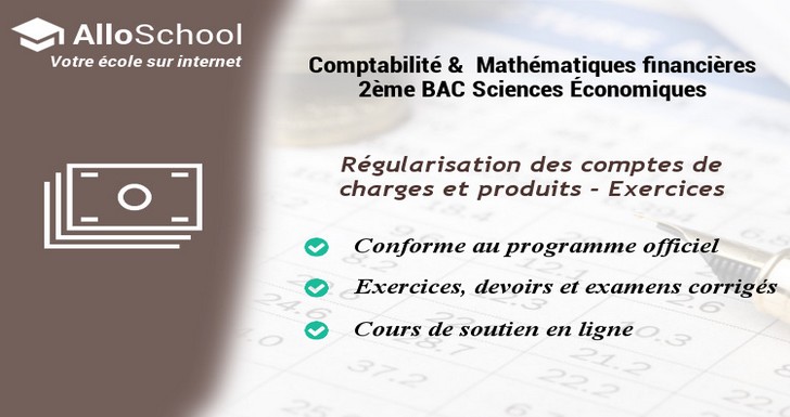 La régularisation des charges et produits - Exercices - AlloSchool