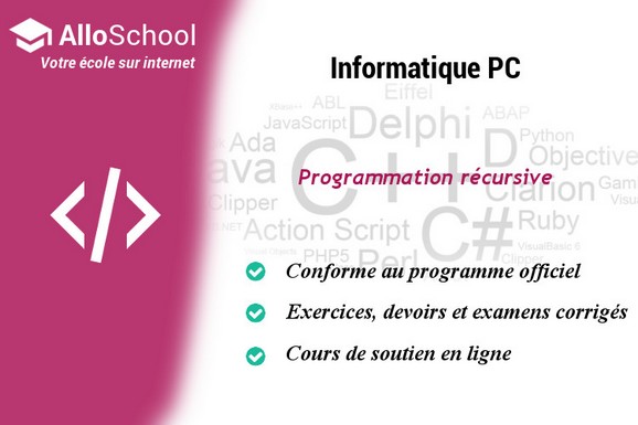 Programmation Récursive Alloschool